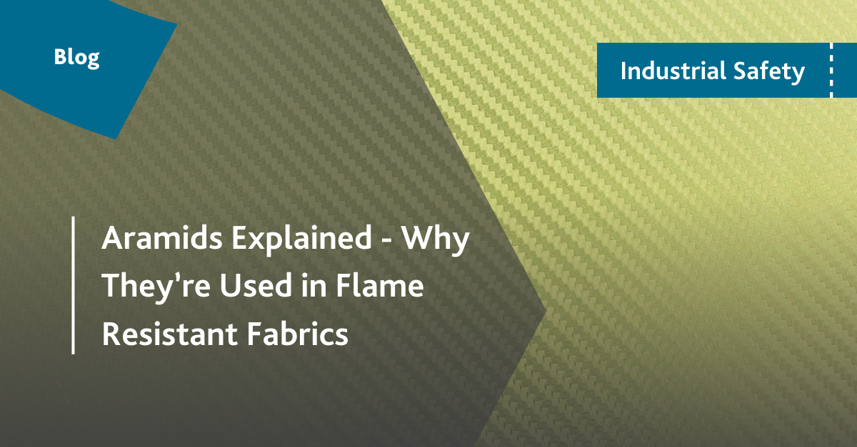 Aramids Explained - Why They’re Used in Flame Resistant Fabrics
